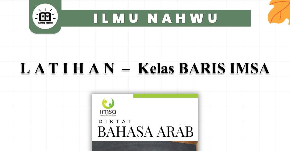 Latihan Nahwu - Kelas BARIS IMSA | Arabic Keeper